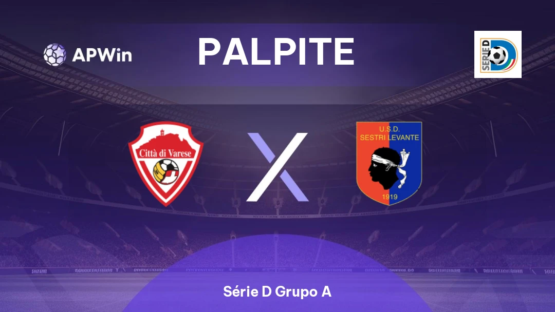 Palpite Città di Varese x Sestri Levante | Série D Grupo A | 18/01