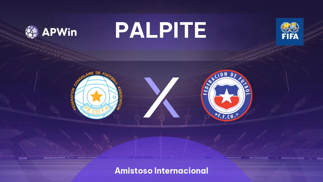 Palpite RD Congo x Chile | Amistoso - 09/06