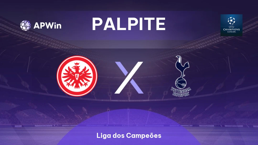 Palpite Eintracht Frankfurt x Tottenham | Liga dos Campeões | 28/01