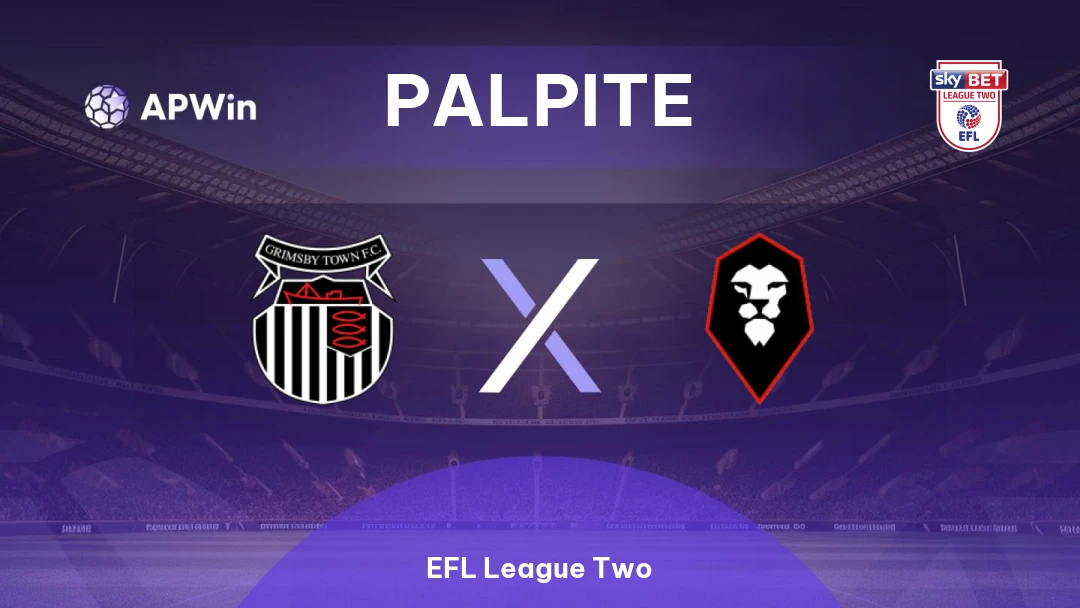 Palpite Grimsby Town x Salford City | EFL League Two | 20/01