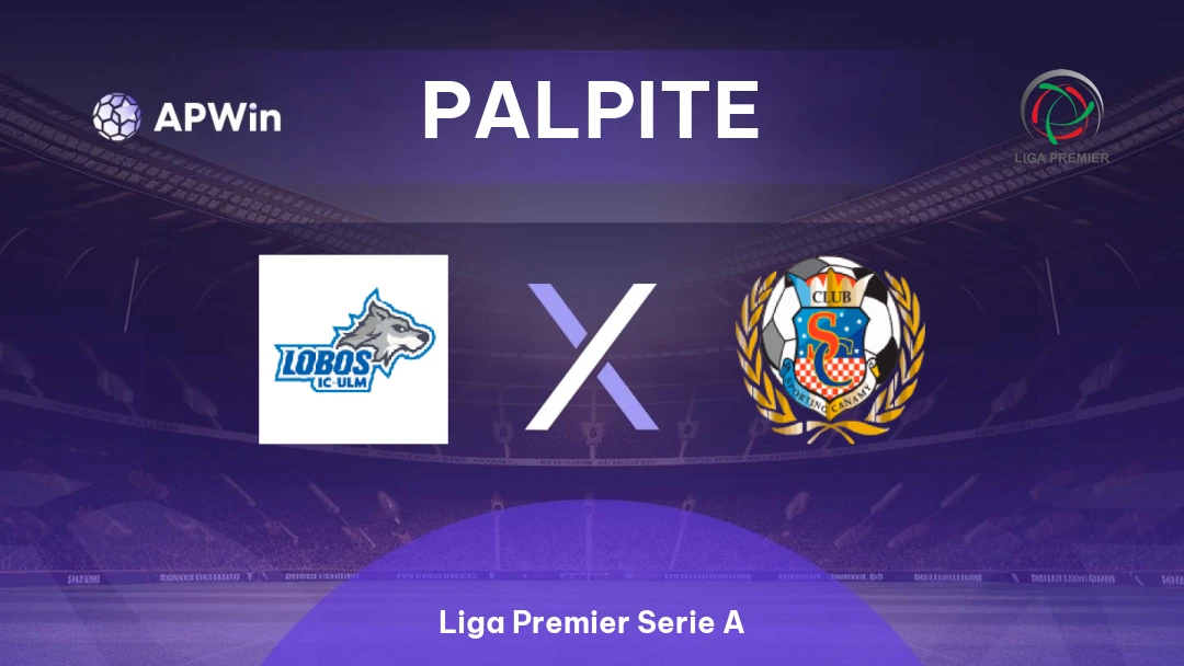 Palpite Lobos ULMX x Sporting Canamy | Liga Premier Serie A | 24/01