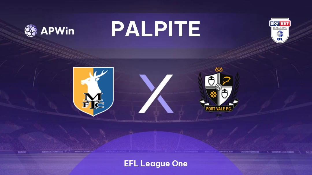Palpite Mansfield Town x Port Vale | EFL League One | 17/01