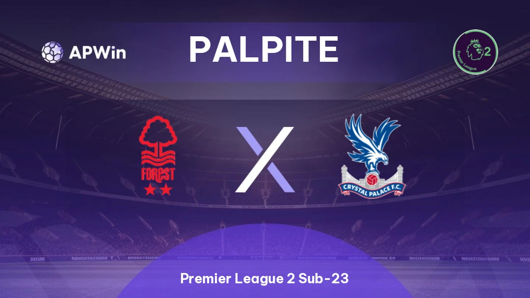 Palpite Nottingham Forest Sub-21 x Crystal Palace Sub-21 | Premier ...