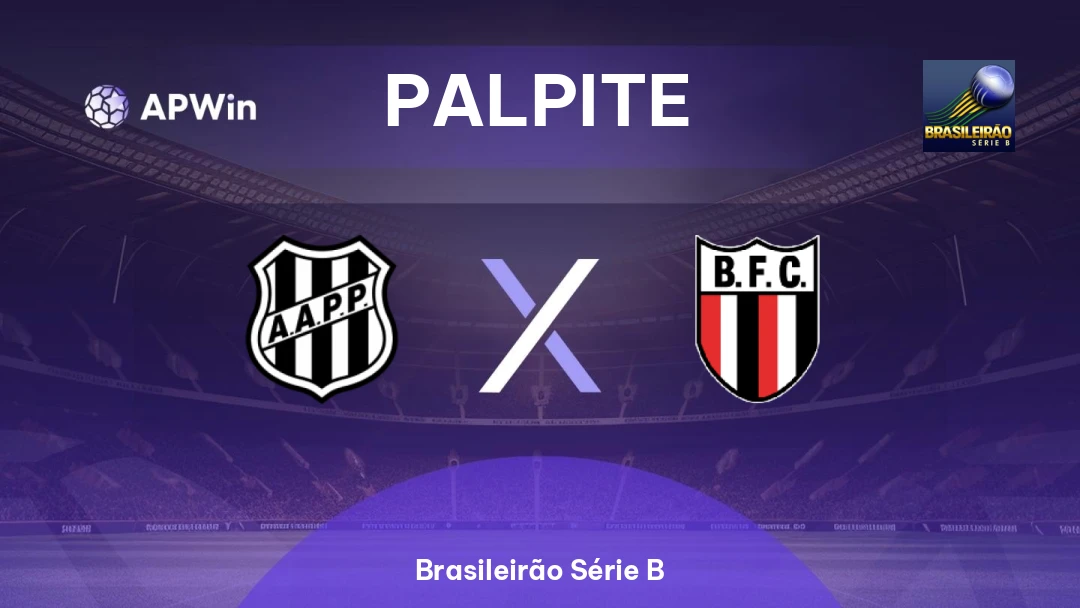 Palpite: Ponte Preta x Botafogo-SP | Brasileirão Série B (01/06)