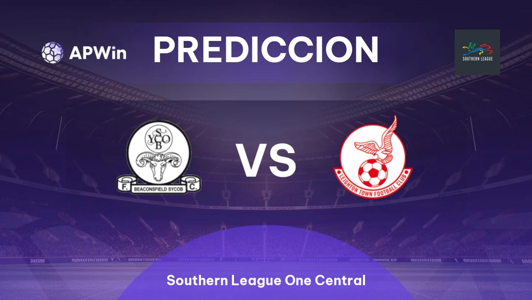 Beaconsfield Town vs Leighton Town: pronósticos, cuotas, y datos para ...
