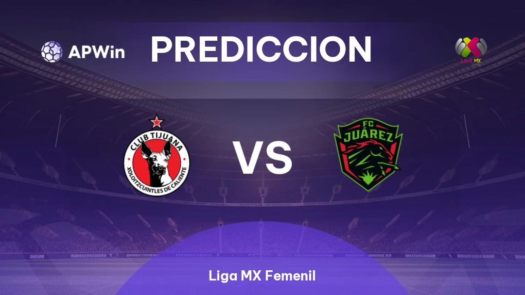 Tijuana Femenil vs Juárez W: pronósticos, cuotas, y datos para apostar!