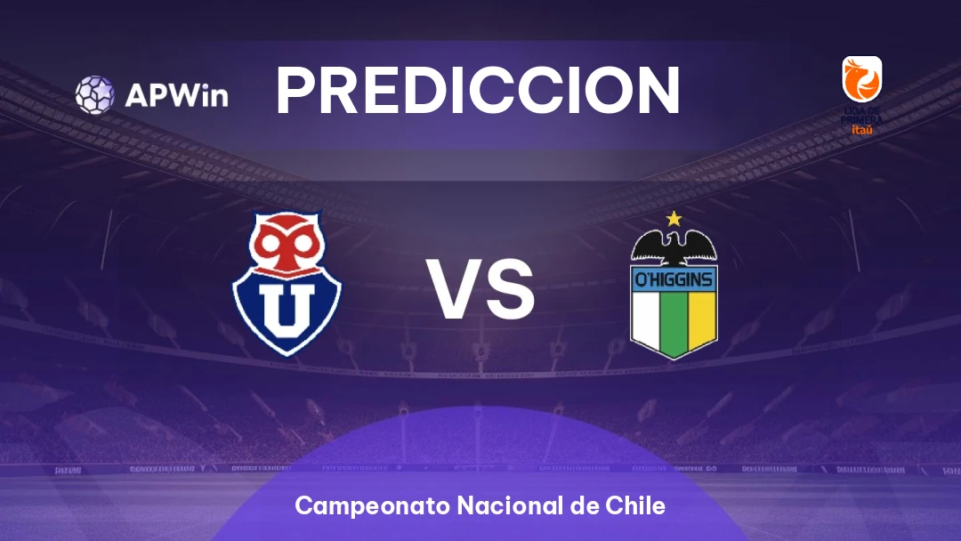 Pronósticos Universidad de Chile vs O'Higgins: cuotas y datos para apostar